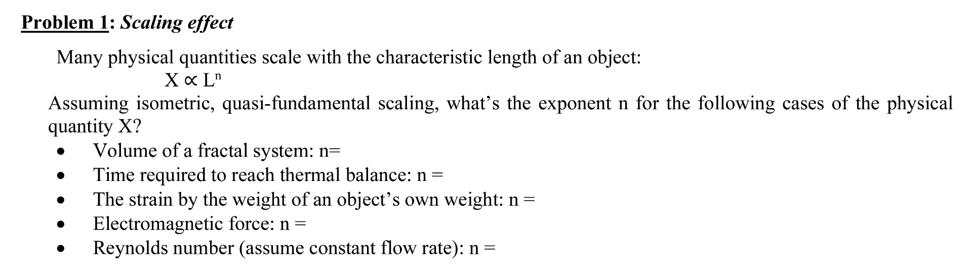 Solved Problem 1: Scaling effectMany physical quantities | Chegg.com