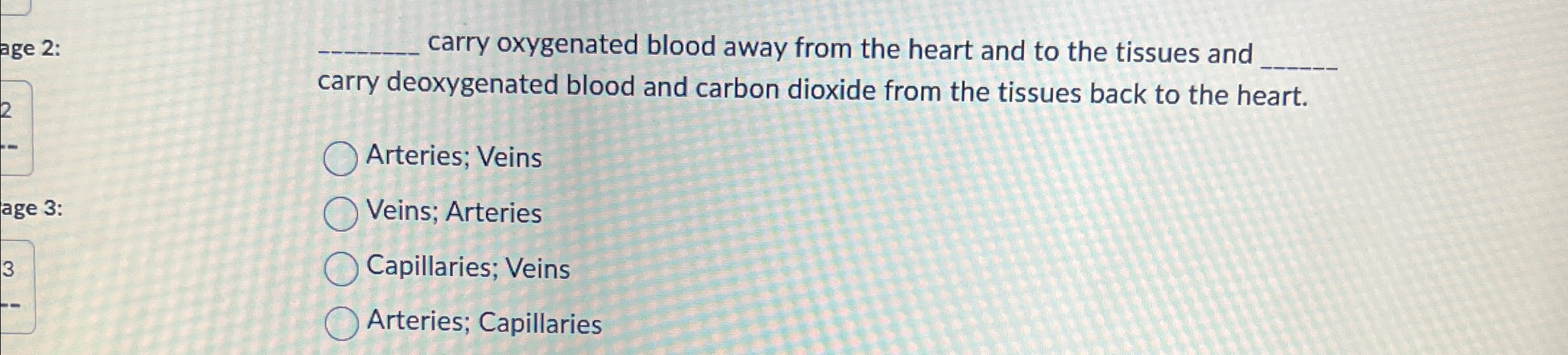 Solved carry oxygenated blood away from the heart and to the | Chegg.com