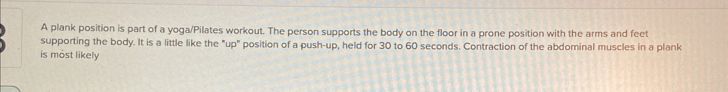 Solved A plank position is part of a yoga/Pilates workout. | Chegg.com