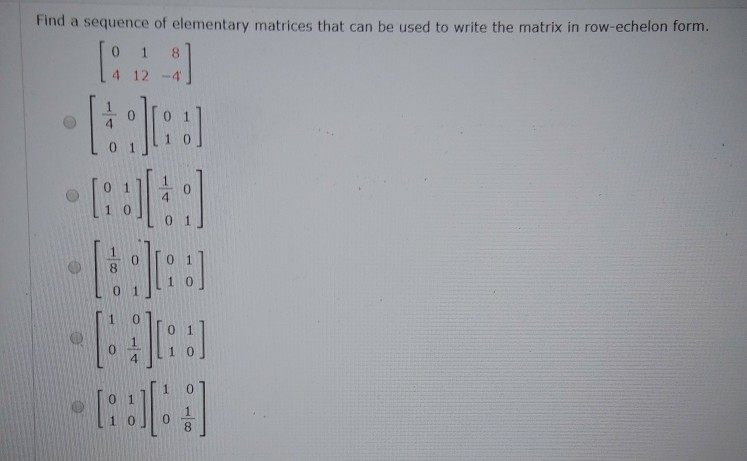 Solved Find a sequence of elementary matrices that can be | Chegg.com