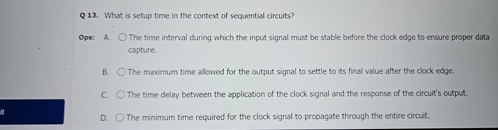 Solved Q 13. ﻿What is setup time in the context of | Chegg.com