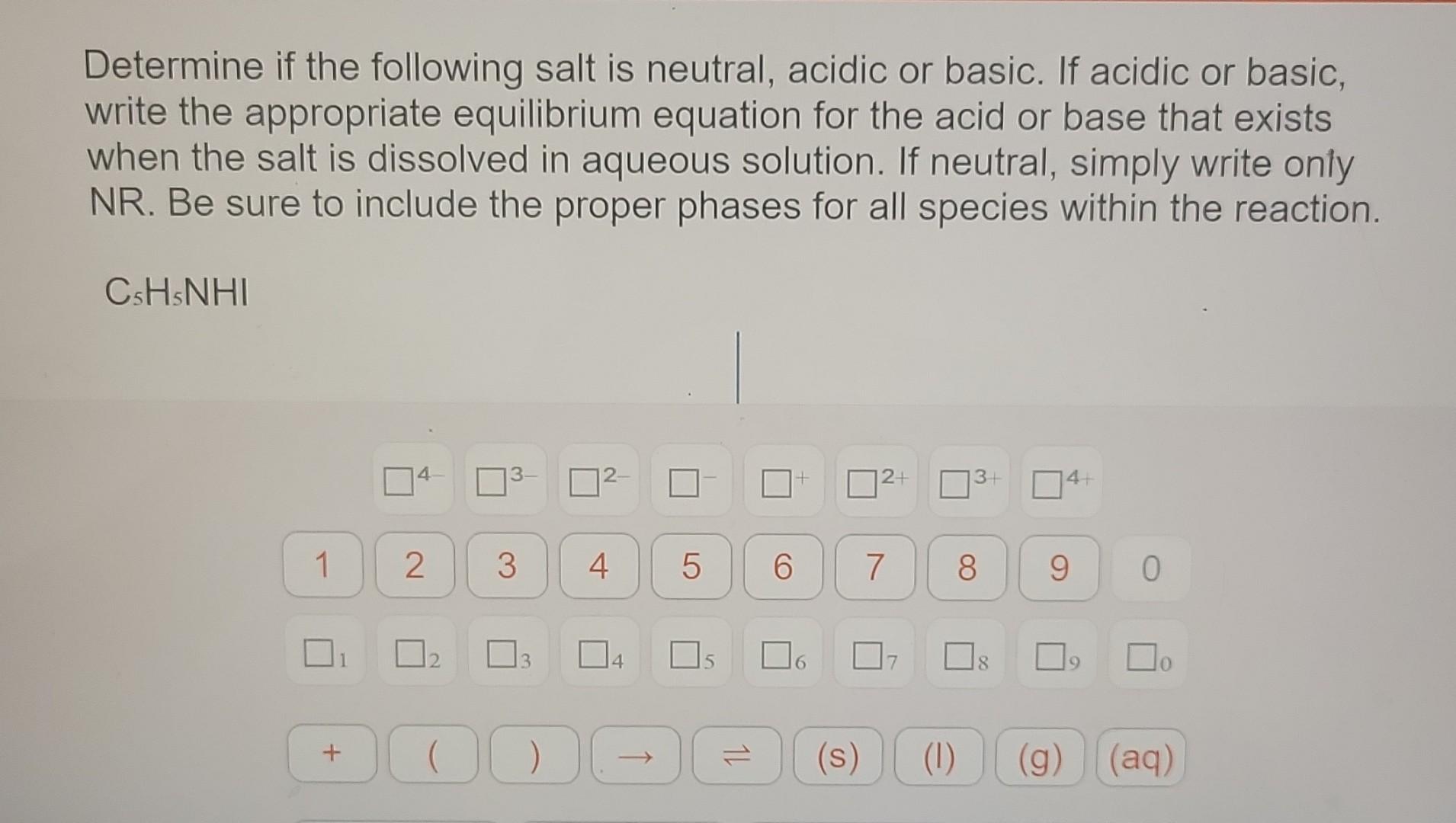 Solved Determine if the following salt is neutral, acidic or | Chegg.com