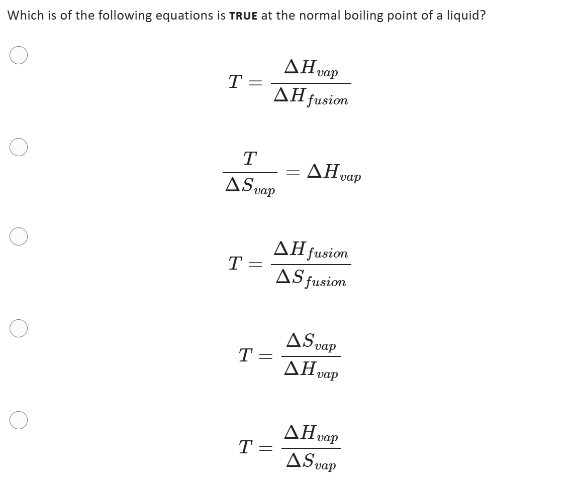 Solved Which is of the following equations is TRUE at the | Chegg.com