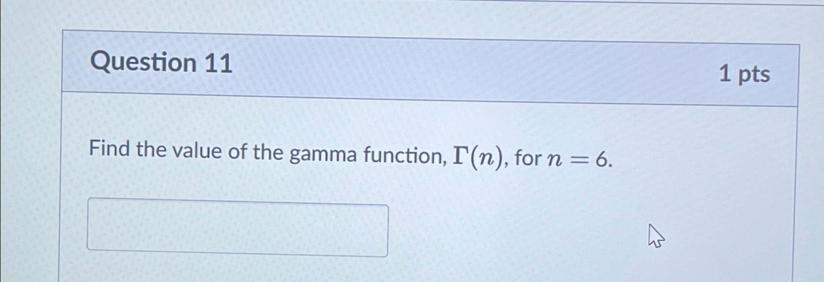 Solved Question 111 ﻿ptsFind the value of the gamma | Chegg.com