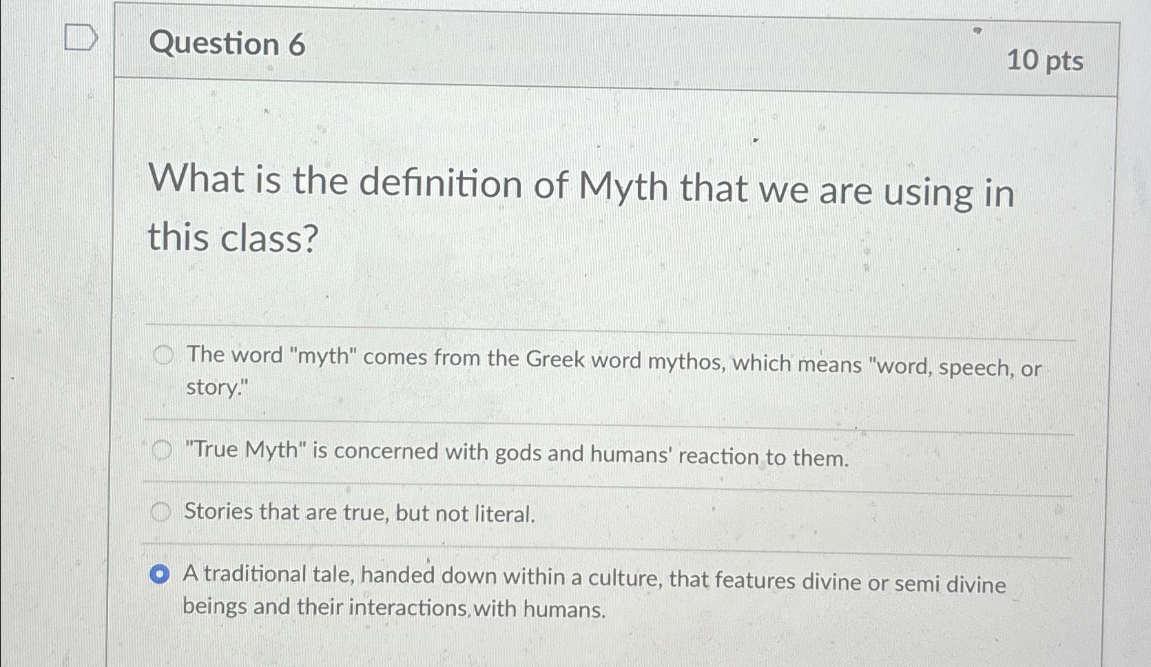 Solved Question 610 ﻿ptsWhat is the definition of Myth that | Chegg.com