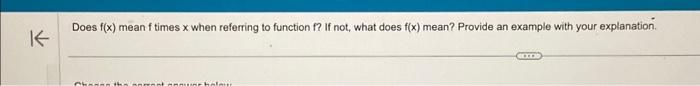 Solved Does f(x) mean f times x when referring to function | Chegg.com