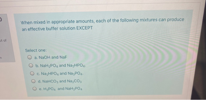 Solved When mixed in appropriate amounts, each of the | Chegg.com
