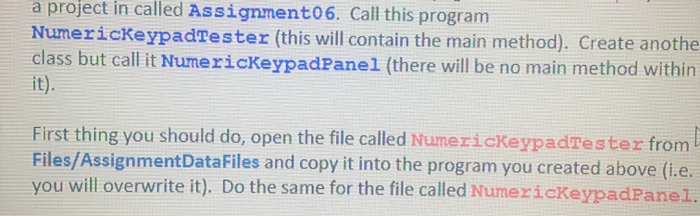 Solved a project in called Assignment06. Call this program | Chegg.com