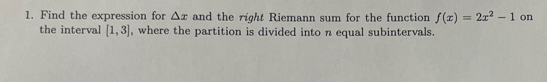 Find the expression for Δx ﻿and the right Riemann sum | Chegg.com