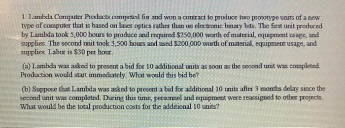 Solved 1. Lambda Computer Products competed for and won a | Chegg.com