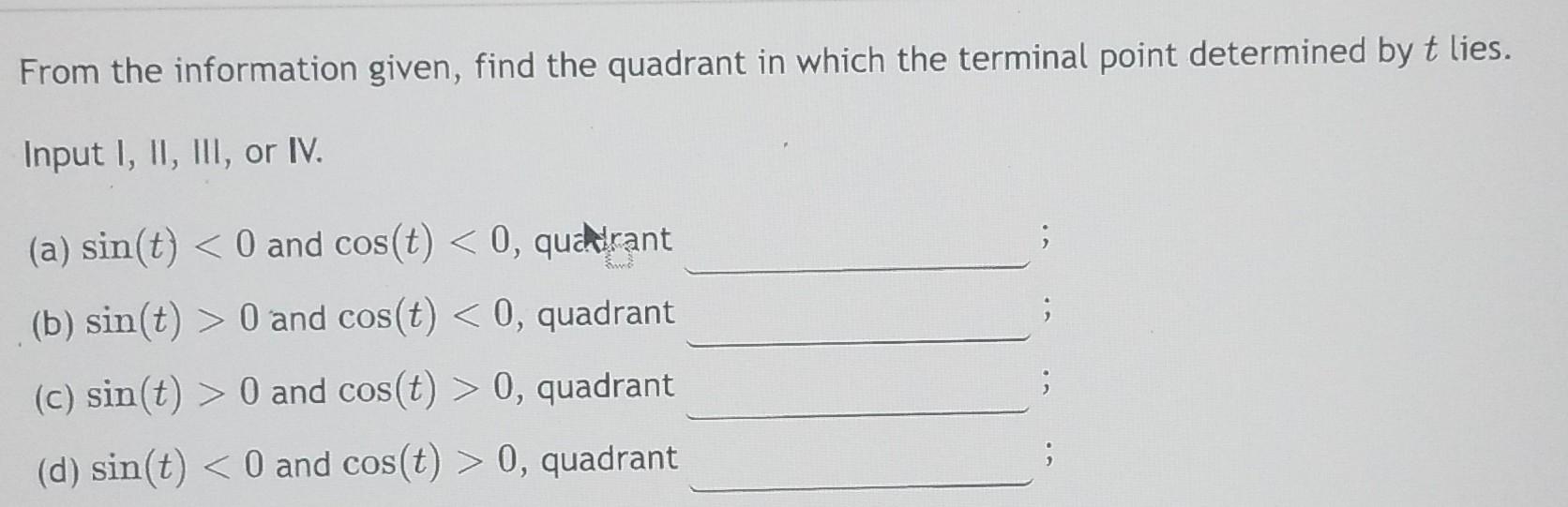 Solved From the information given, find the quadrant in | Chegg.com