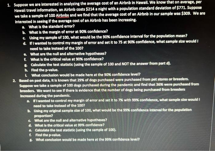 Solved 1 Suppose We Are Interested In Analyzing The Average