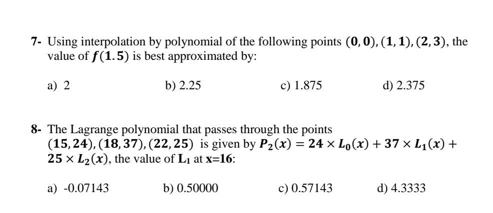 Solved 7- Using interpolation by polynomial of the following | Chegg.com