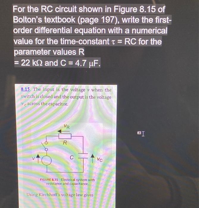Solved For the RC circuit shown in Figure 8.15 of Bolton's | Chegg.com