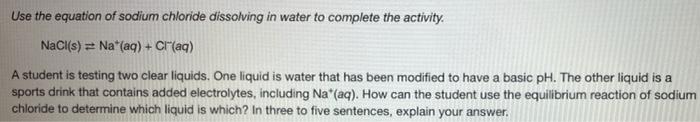 Solved Use the equation of sodium chloride dissolving in | Chegg.com