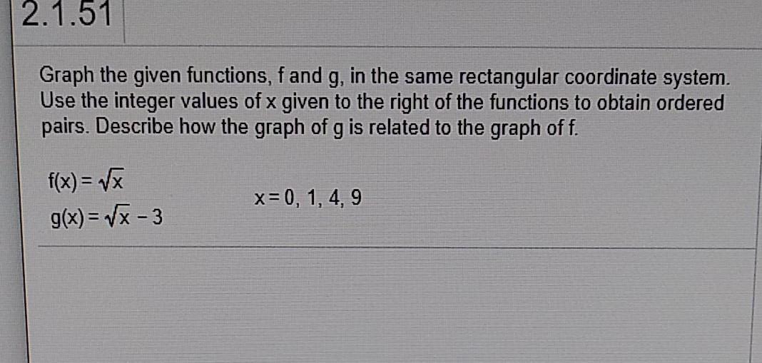 Solved 2.1.51 Graph the given functions, fand g, in the same | Chegg.com