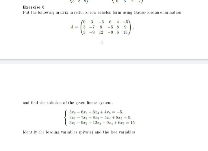 Solved Exercise 6 Put the following matrix in reduced row | Chegg.com