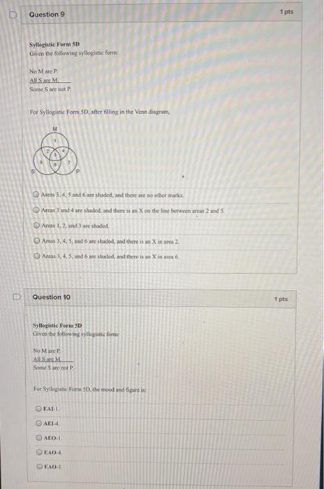 Solved Question 9 1 pts Syllogi Form 5D Given the following | Chegg.com