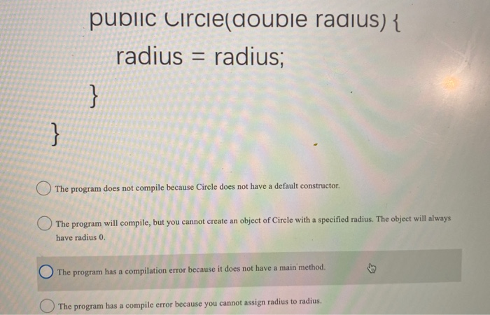 Solved class Circle { private double radius; public | Chegg.com