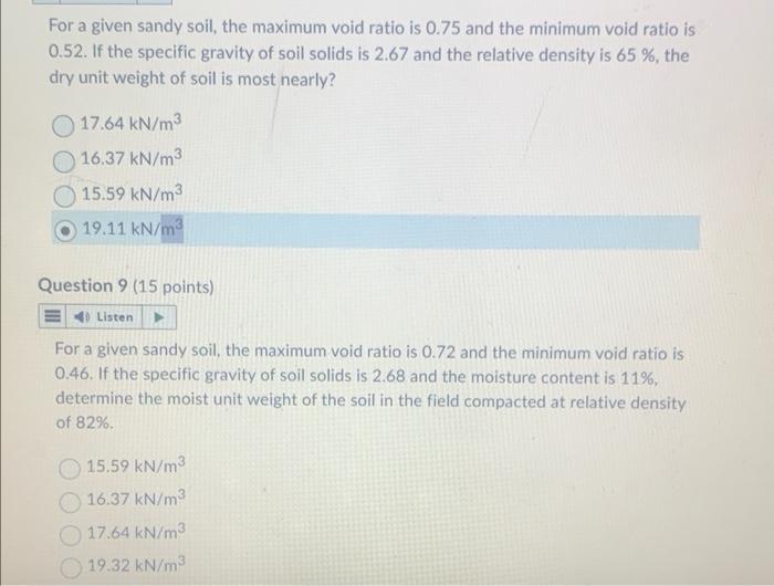 For a given sandy soil, the maximum void ratio is | Chegg.com