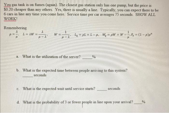 Solved You gas tank is on fumes (again). The closest gas | Chegg.com