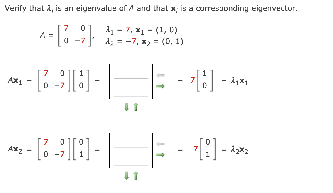 Solved Verify that λi ﻿is an eigenvalue of A and that xi ﻿is | Chegg.com