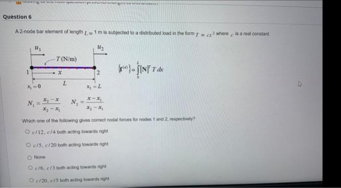 Solved A 2-node bar element of length L=1 m is subjected to | Chegg.com