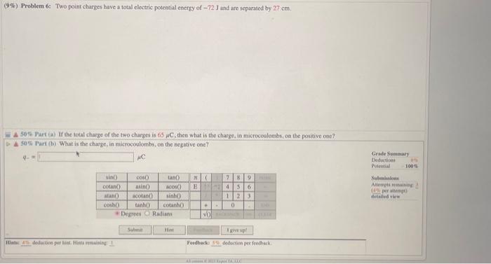 Solved (9\%) Problem 6: Two point charges have a total | Chegg.com Solved (9\%) Problem 6: Two point charges have a total | Chegg.com