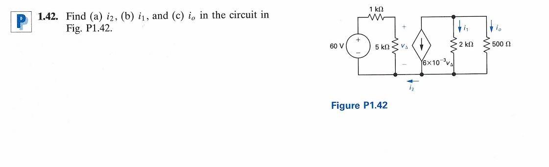 Solved 1.42. Find (a) i2, (b) i1, and (c) io in the circuit | Chegg.com