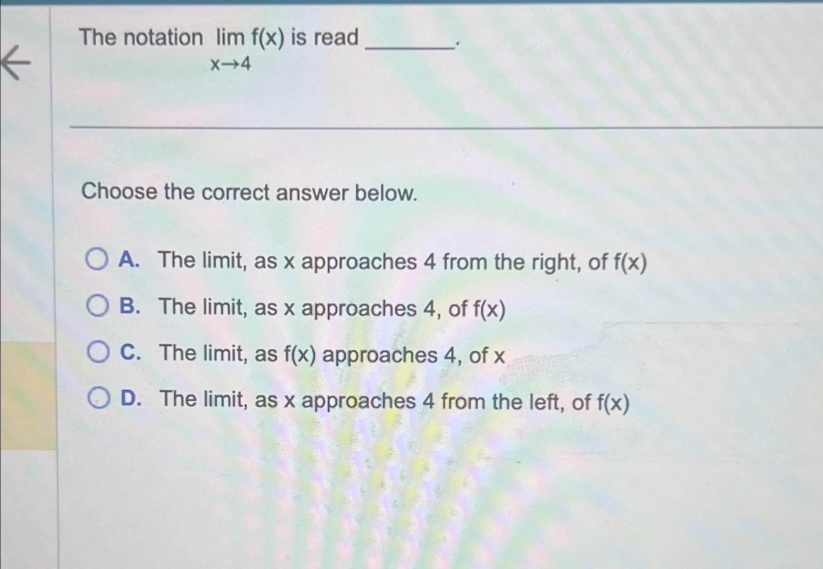Solved The notation limx→4f(x) ﻿is readChoose the correct | Chegg.com