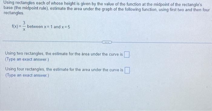 Solved Using rectangles each of whose height is given by the | Chegg.com