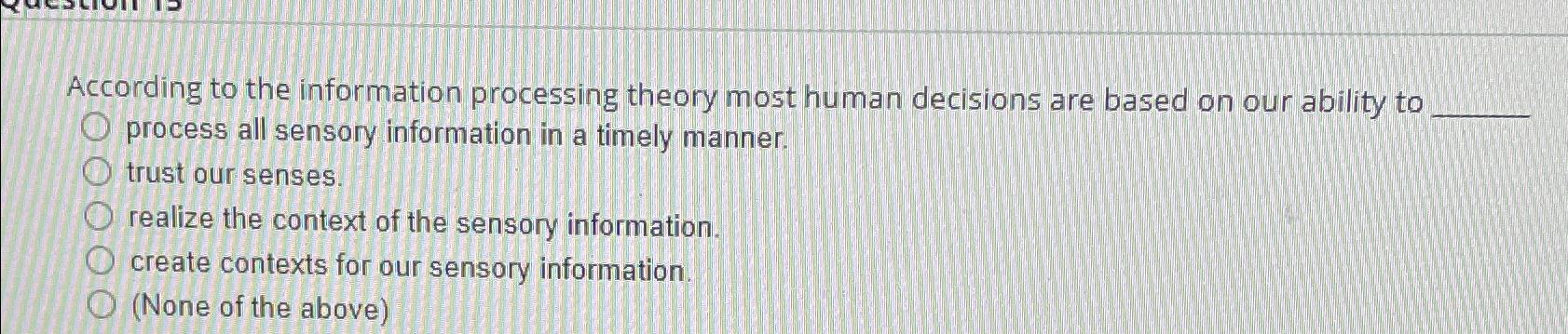 Solved According to the information processing theory most | Chegg.com