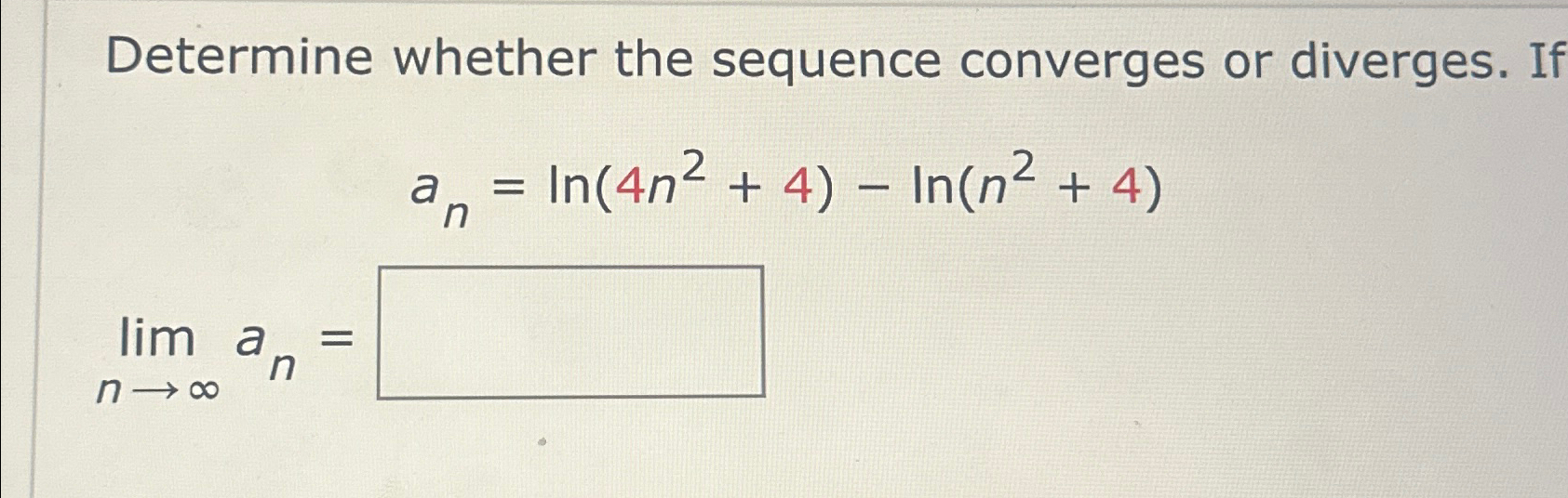 Solved Determine whether the sequence converges or | Chegg.com