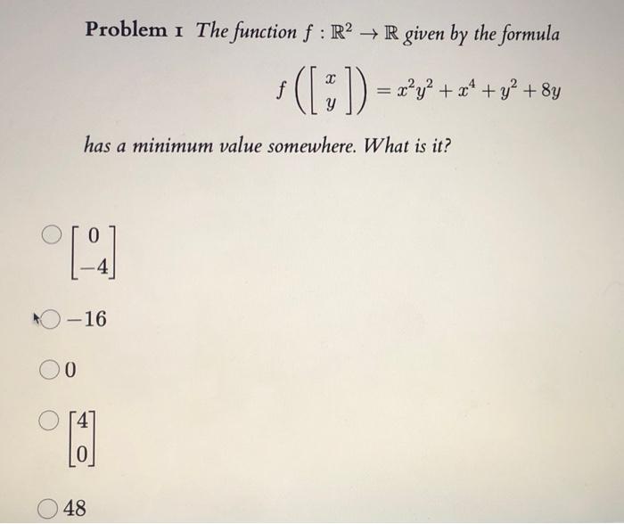 Solved Problem I The function f:R2→R given by the formula | Chegg.com