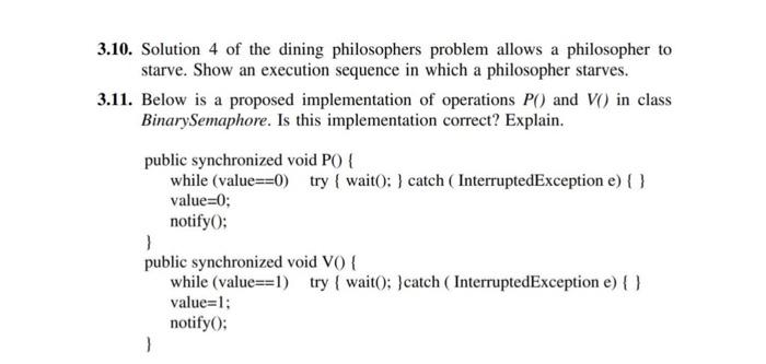 Solved 3.10. Solution 4 of the dining philosophers problem | Chegg.com