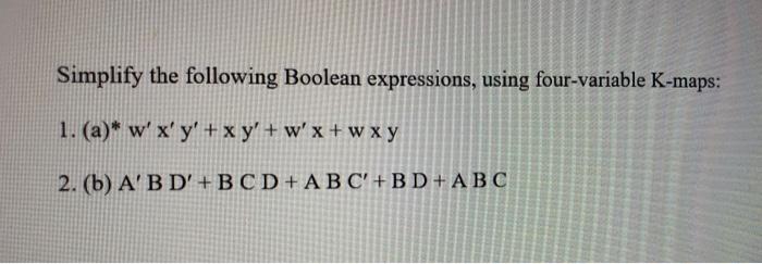 Solved Simplify the following Boolean expressions, using | Chegg.com