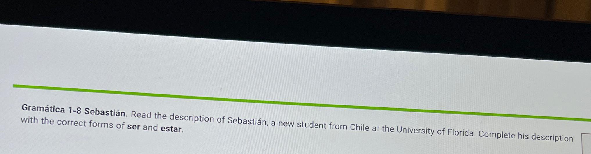 Solved Gramática 1-8 ﻿Sebastián. ﻿Read the description of | Chegg.com