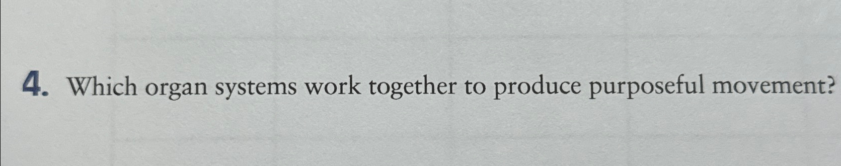 Solved Which organ systems work together to produce | Chegg.com