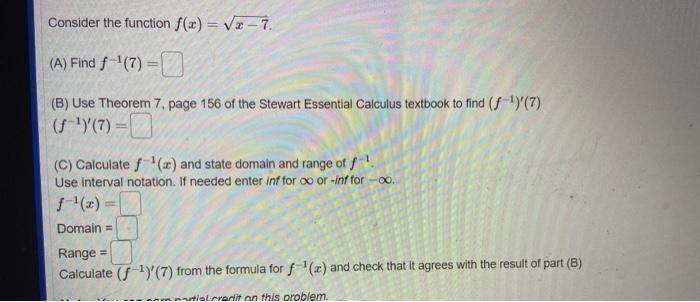 Solved Consider the function f(x) = Vx - 7. (A) Find f '(7)= | Chegg.com