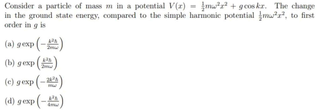 Solved Consider a particle of mass m ﻿in a potential | Chegg.com