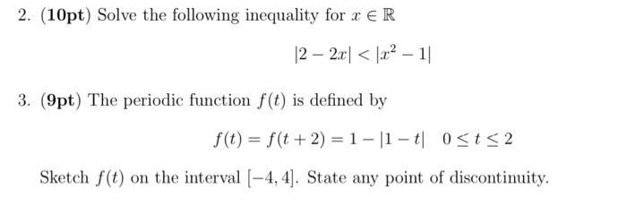 Solved 2. (10pt) Solve the following inequality for x∈R | Chegg.com