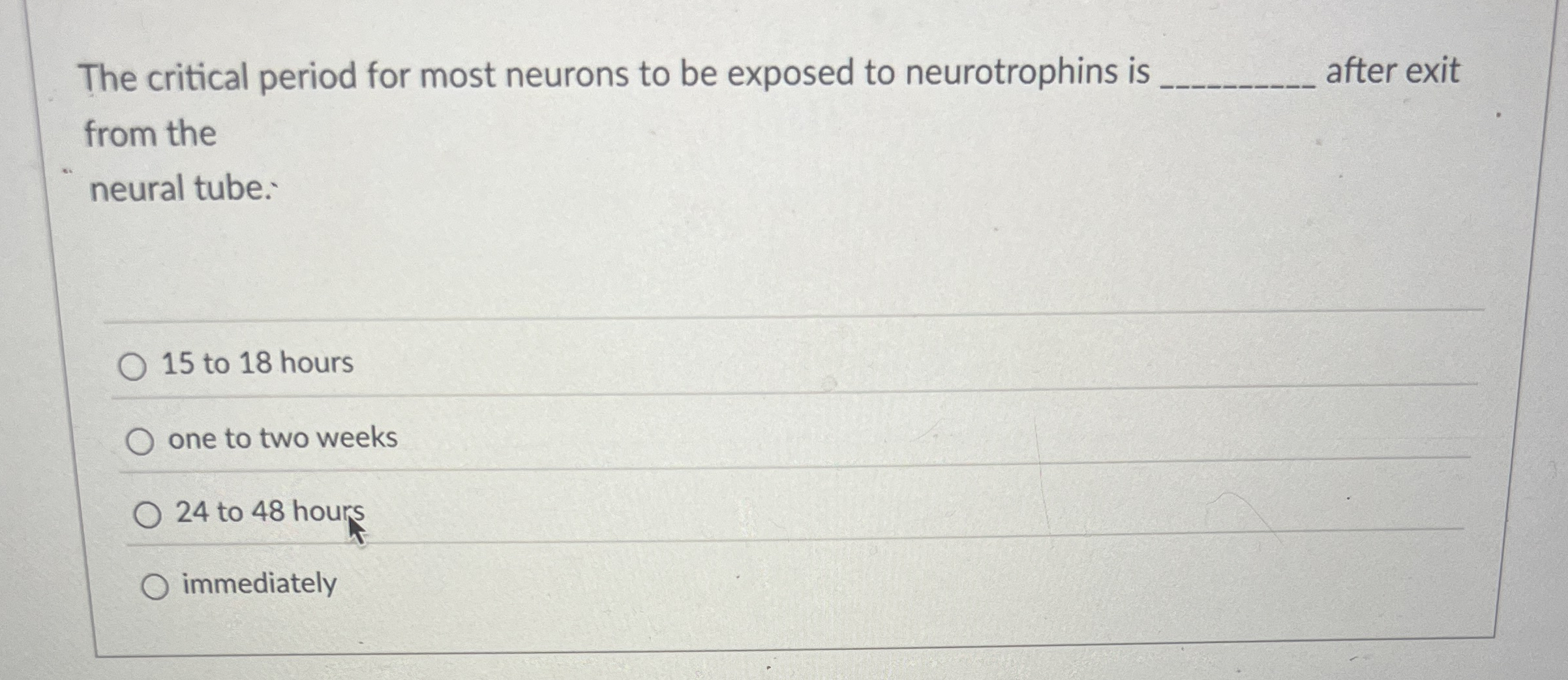 Solved The critical period for most neurons to be exposed to | Chegg.com
