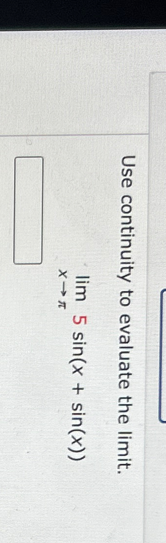 Solved Use continuity to evaluate the | Chegg.com