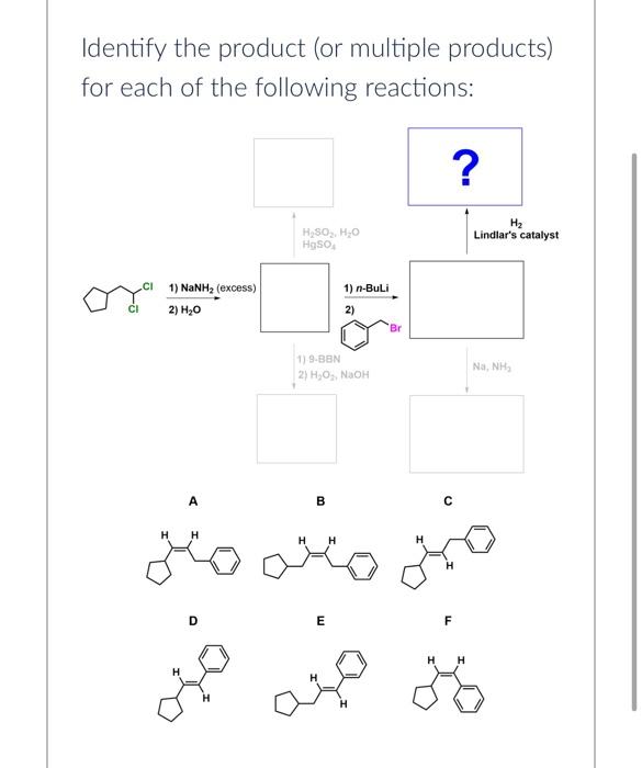 Solved Identify the product (or multiple products) for each | Chegg.com