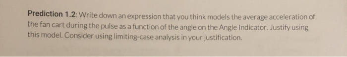 Solved Prediction 1.2: Write down an expression that you | Chegg.com