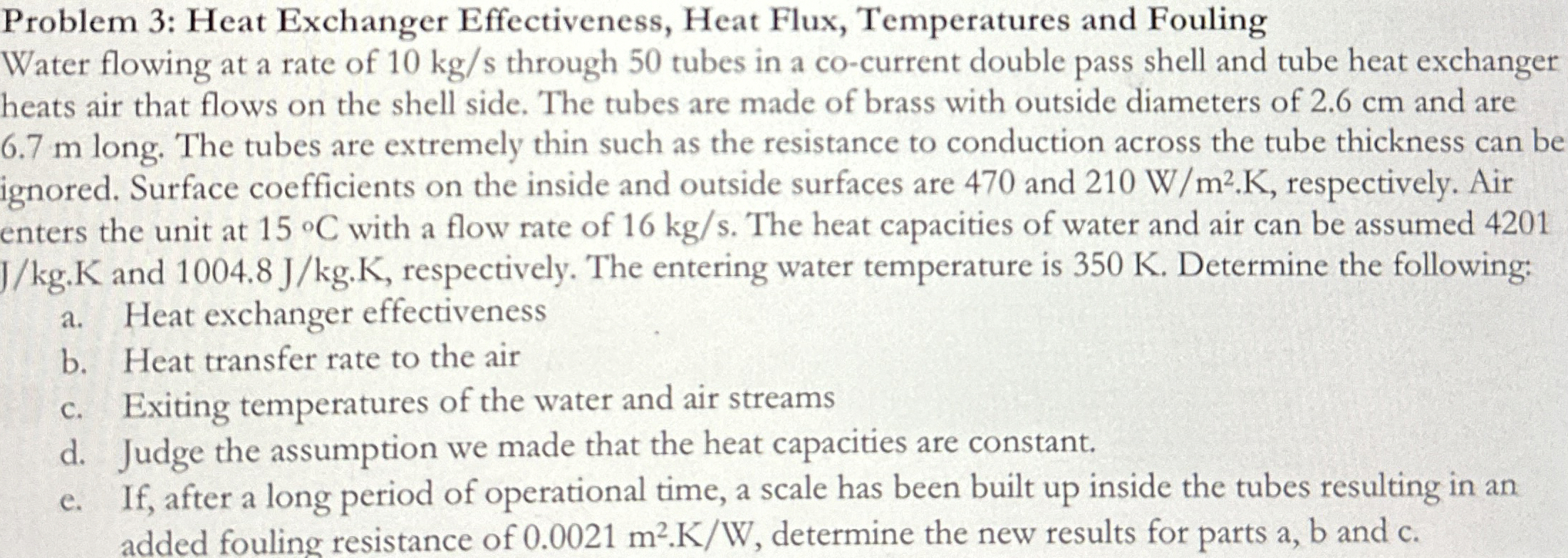 Solved Heat Exchanger Effectiveness, Heat Flux, Temperatures | Chegg.com