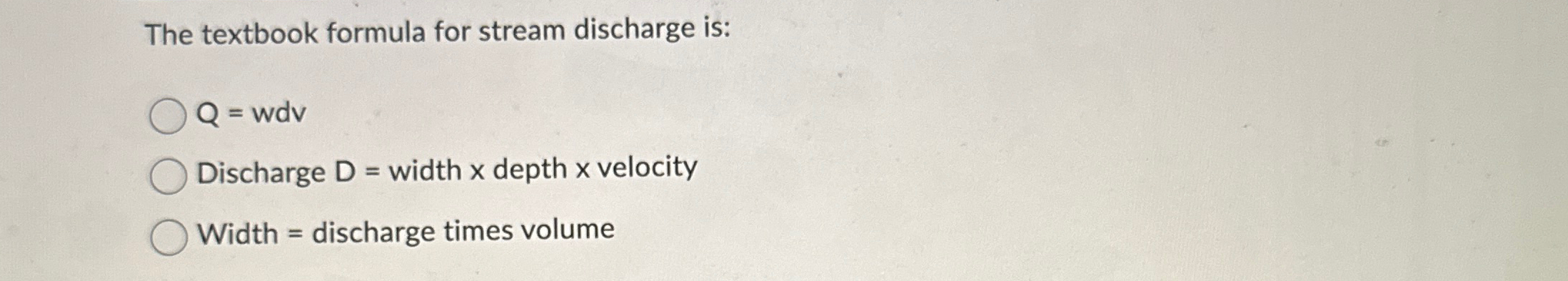 Solved The textbook formula for stream discharge | Chegg.com
