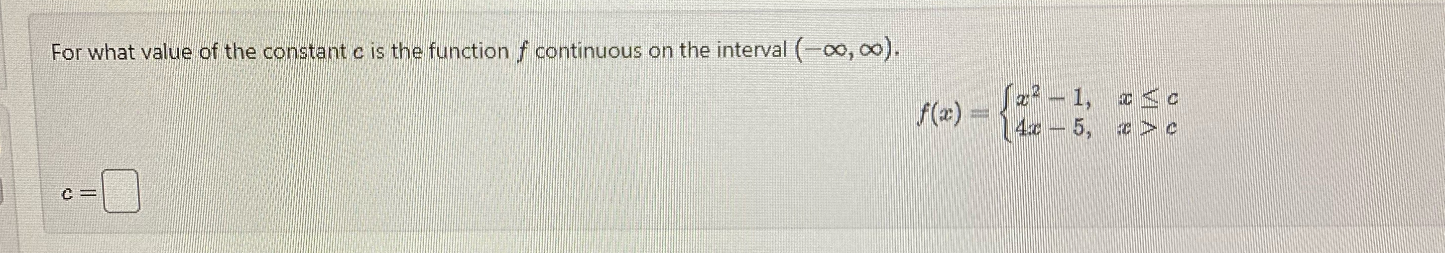 Solved For what value of the constant c ﻿is the function f | Chegg.com