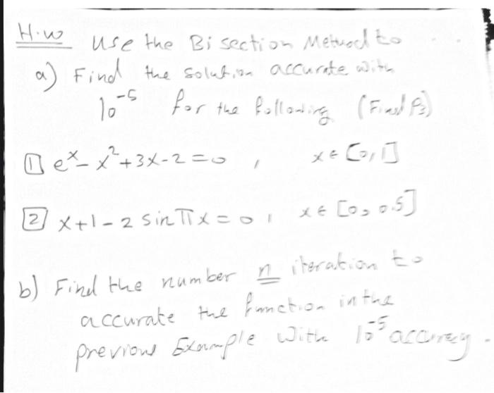 Solved How use the Bi section Method to a) Find the solution | Chegg.com