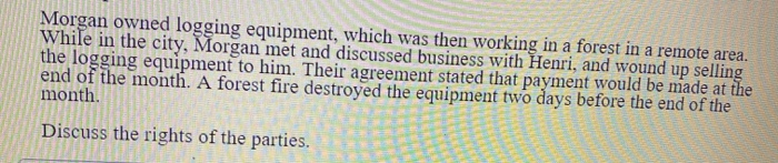 Solved Morgan owned logging equipment, which was then | Chegg.com
